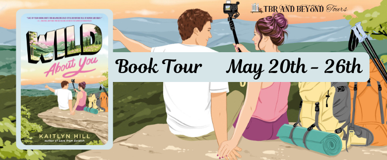 TOUR SCHEDULE: Wild About You by Kaitlyn Hill – Toppling Stacks Tours